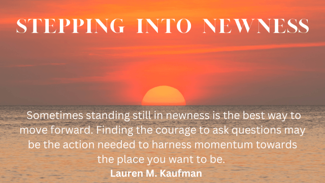Stepping Into Newness – Empower. Collaborate. Connect.