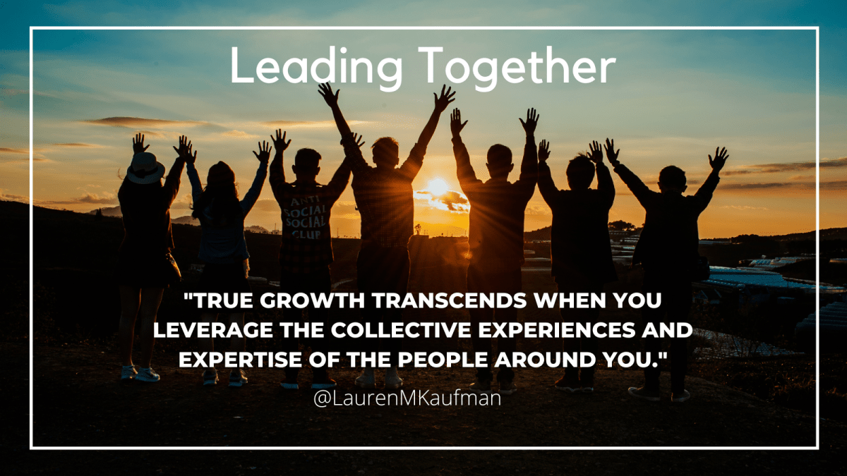 Leading Together – Empower. Collaborate. Connect.