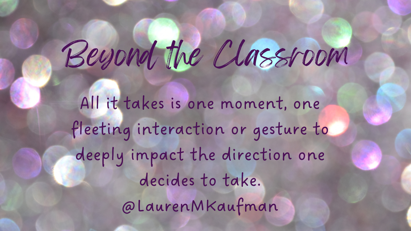 Beyond the Classroom – Empower. Collaborate. Connect.